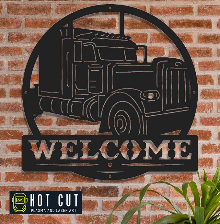 Truck Welcome Sign - Hot Cut